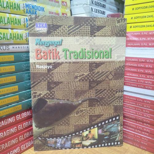Jual BUKU ASLI - MENGENAL BATIK TRADISIONAL - Kota Bekasi - TOKO BUKU ...