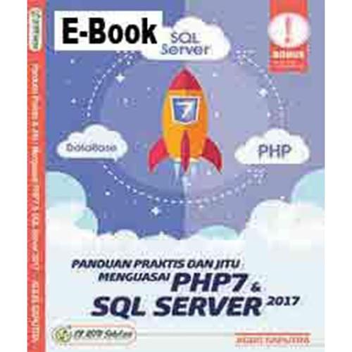 Jual buku Panduan Praktis dan Jitu Menguasai PHP7 dan SQL Server 2017 - Kota Bandung - Jovans ...