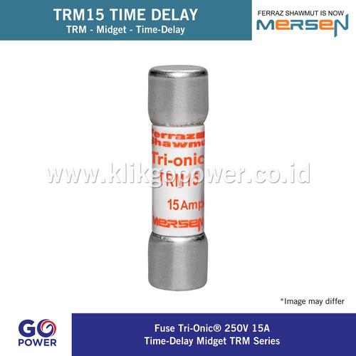 Jual FUSE TRI-ONIC MERSEN -FERRAZ SHAWMUT- 250V 15A TRM15 - Jakarta ...