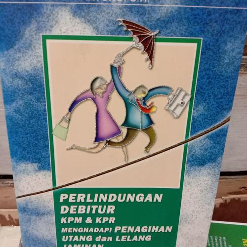 Jual PERLINDUNGAN DEBITUR KPM DAN KPR MENGHADAPI PENAGIH UTANG ...