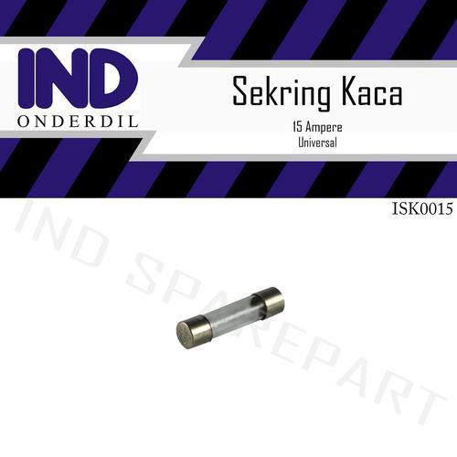 Jual Sekring-Sikring Kaca-Tabung - Fuse Glass Kecil 15 Ampere - 15A ...