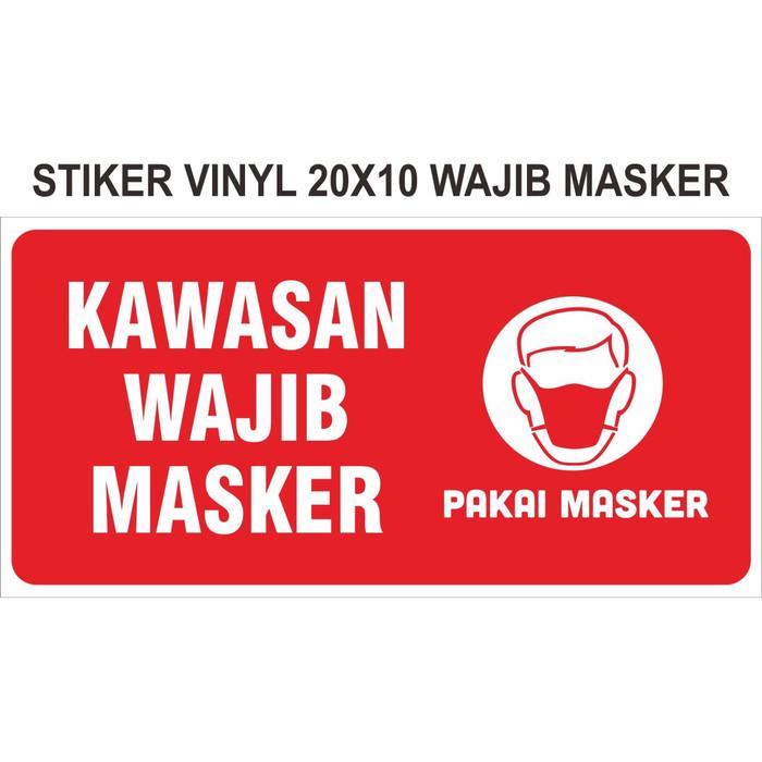 Jual STICKER KAWASAN WAJIB PAKAI MASKER 10X20CM RAMBU KESELAMATAN - Jakarta Barat - Solindo ...