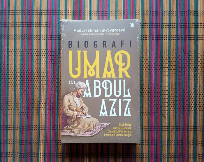 Jual BIOGRAFI UMAR IBN ABDUL AZIZ Kisah Hidup dan Keteladanan Sang Khalifah - Kab. Malang - Mobs ...