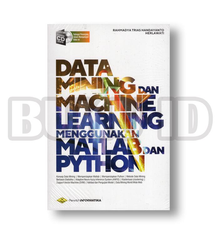 Promo Buku Data Mining Dan Machine Learning Menggunakan Matlab Dan ... Promo Buku Data Mining Dan Machine Learning Menggunakan Matlab Dan ...