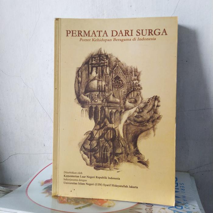Jual Buku Permata Dari Surga potret kehidupan beragama di Indonesia ...