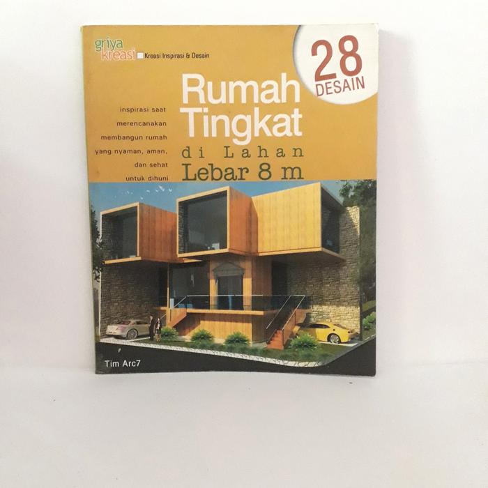 Jual Buku Arsitek - 28 Desain Rumah Tingkat di Lahan Lebar 8 m - Kab. Kuningan - Mediamatapena ...