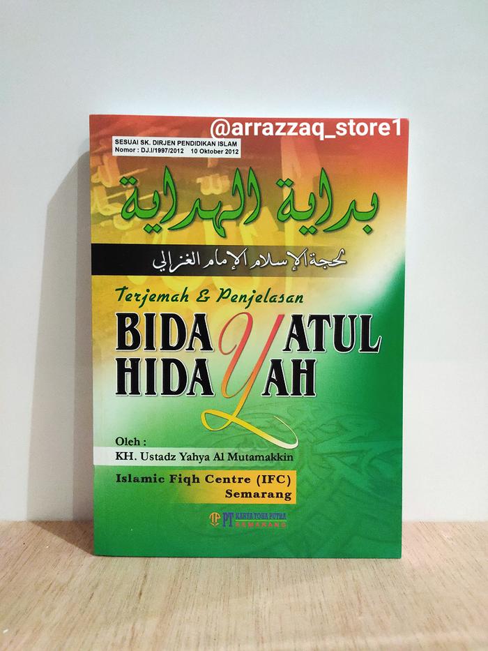 Jual Terjemah Dan Penjelasan Kitab Bidayatul Hidayah Karya Imam Al-Ghazali - Kota Semarang ...