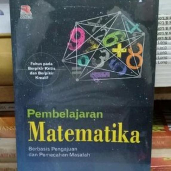 Jual Buku Pembelajaran Matematika Berbasis Pengajuan dan Pemecahan Masalah - Kota Bandung - Toko ...