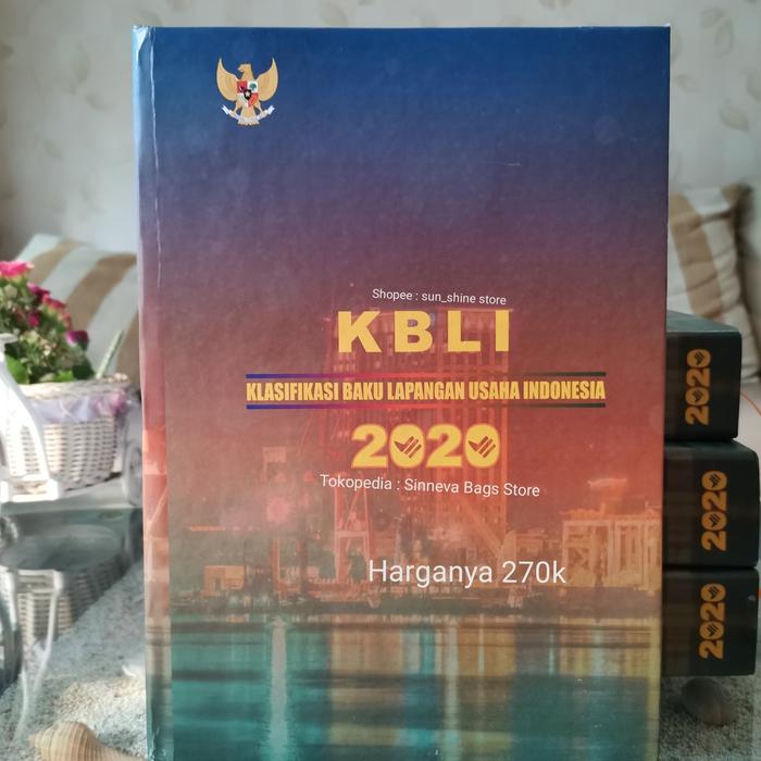 Jual Buku Klasifikasi Baku Lapangan Usaha Indonesia 2020 (KBLI 2020) - Jakarta Barat - Sinneva ...