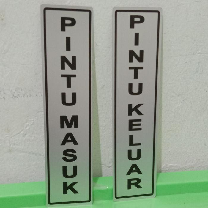 Jual SIGN LABEL PINTU MASUK/PINTU KELUAR UKURAN 4X18CM HARGA PER BUAH ...