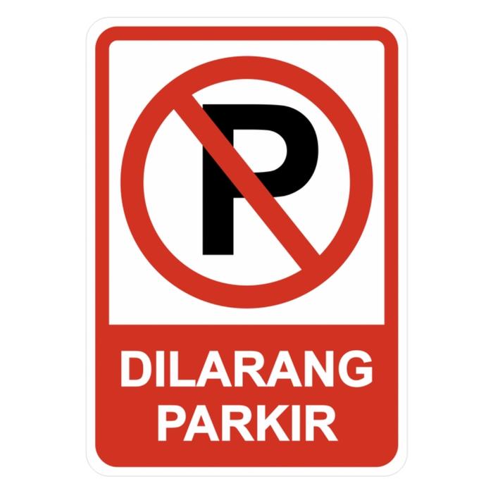 Jual Rambu Dilarang Parkir / Rambu Rambu / Rambu STOP UK 35 x 50 ...