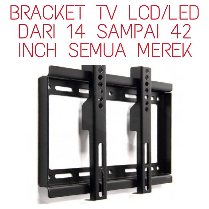 Jual STAND BRACKET LED/LCD TV 14 SAMPAI 42 INCH SEMUA MEREK - Jakarta ...