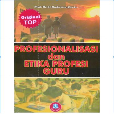 Jual PROFESIONALISASI DAN ETIKA PROFESI GURU - ALFABETA - Kota Surabaya - Permata Press | Tokopedia