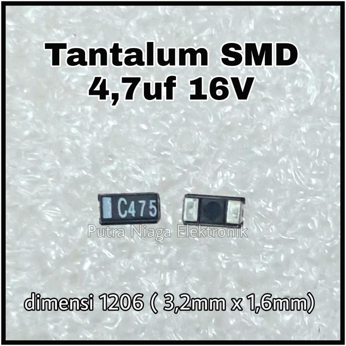 Jual Tantalum SMD 4,7uF 16V Kapasitor 4.7uF Capacitor kode 475 dimensi ...