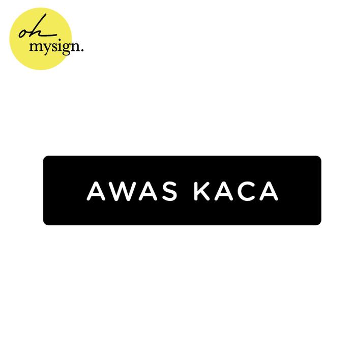 Jual Sign Awas Kaca Printed | Signage Akrilik| Papan Label - Jakarta ...