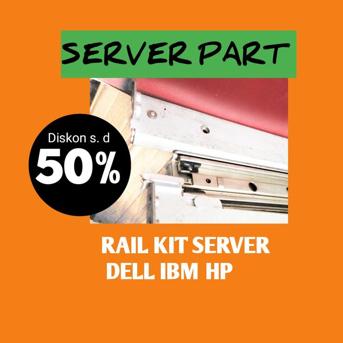 Jual RAIL REL KIT SERVER IBM Dell HP SERVER PART CUSTOMS TERLENGKAP ...