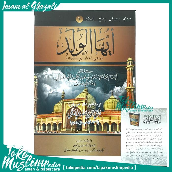 Jual Terjemah Ayyuhal Walad Bahasa Arab Melayu Imam Al Ghazali - Kota ...