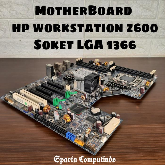 Jual Motherboard HP WorkStation Z600 Original Bekas Berkualitas Copotan ...