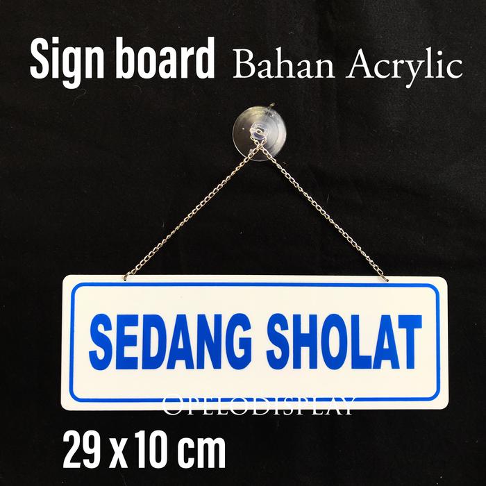 Jual SIGN BOAR SEDANG SHOLAT DAN BUKA - Kota Tangerang - Opelodisplay ...
