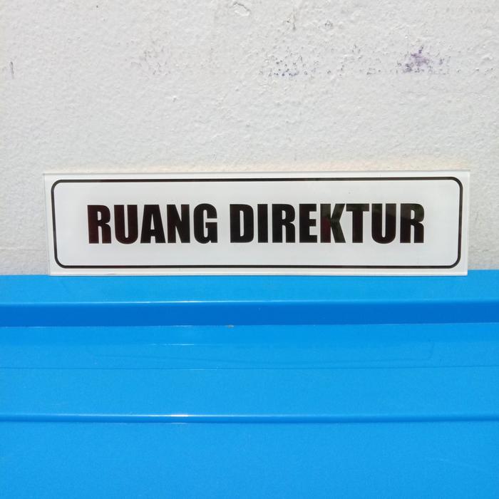 Jual SIGN AKRILIK K3 RAMBU RUANG DIREKTUR UKURAN 5X20CM - Jakarta Barat ...