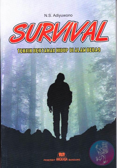 Jual SURVIVAL: Teknik Bertahan Hidup di Alam Bebas - Kota Bandung ...