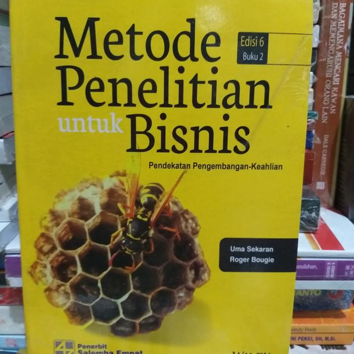Jual METODE PENELITIAN untuk BISNIS Edisi 6 Buku 2 By WILEY - Jakarta ...