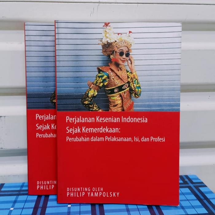 Jual perjalanan kesenian Indonesia sejak kemerdekaan - Jakarta Selatan ...
