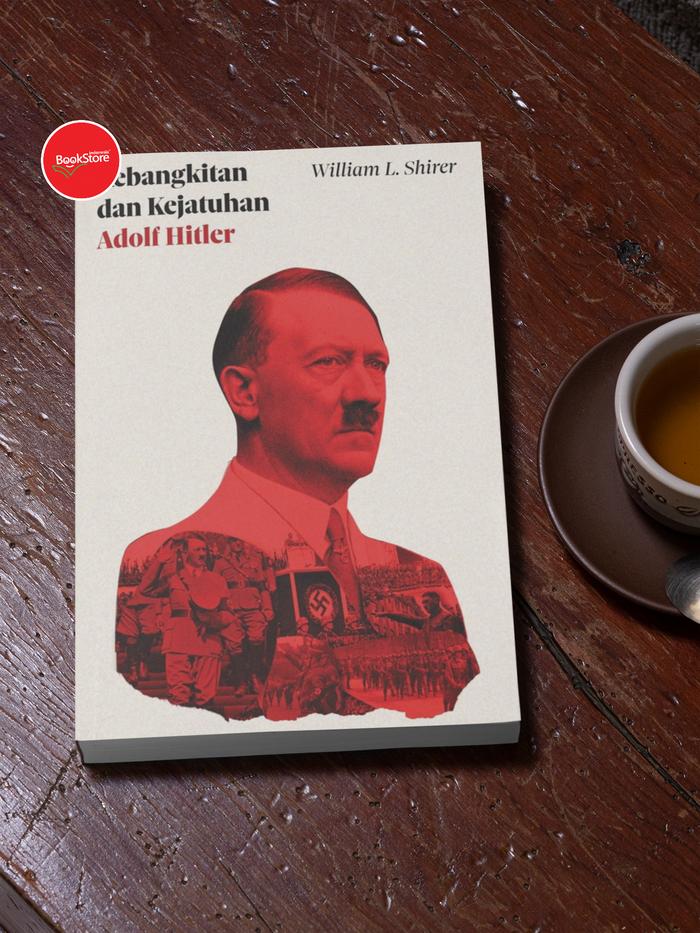 Jual Buku Kebangkitan dan Kejatuhan Adolf Hitler - Jakarta Timur ...