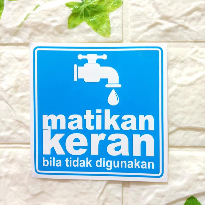 Jual SIGN STICKER MATIKAN KERAN UKURAN 10X10CM - Jakarta Barat - GARDA ...