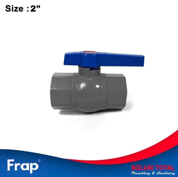 Jual Ball Valve PVC 2 Inch Frap Stop Kran PVC 2" Frap - Jakarta Selatan ...