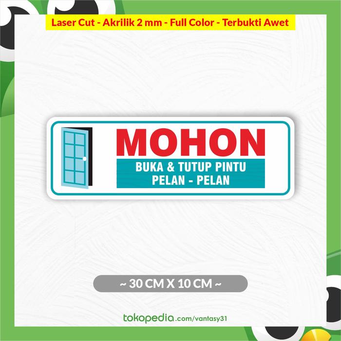 Jual Akrilik Mohon Buka Dan Tutup Pintu Pelan Pelan Sign Board - Kota ...