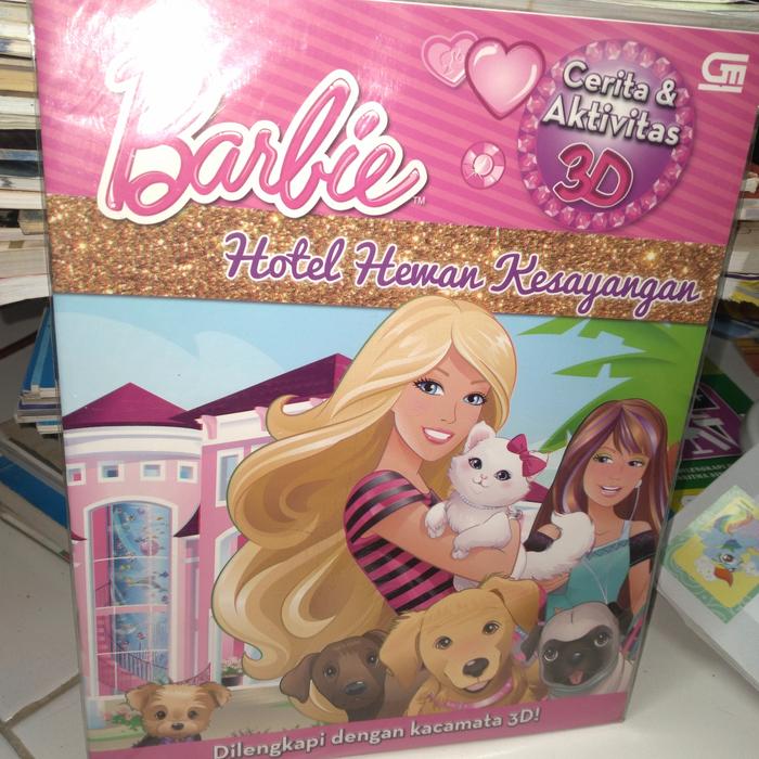 Jual buku cerita dan aktuvitas 3d barbie hotel hewan kesayangan - Kota ...