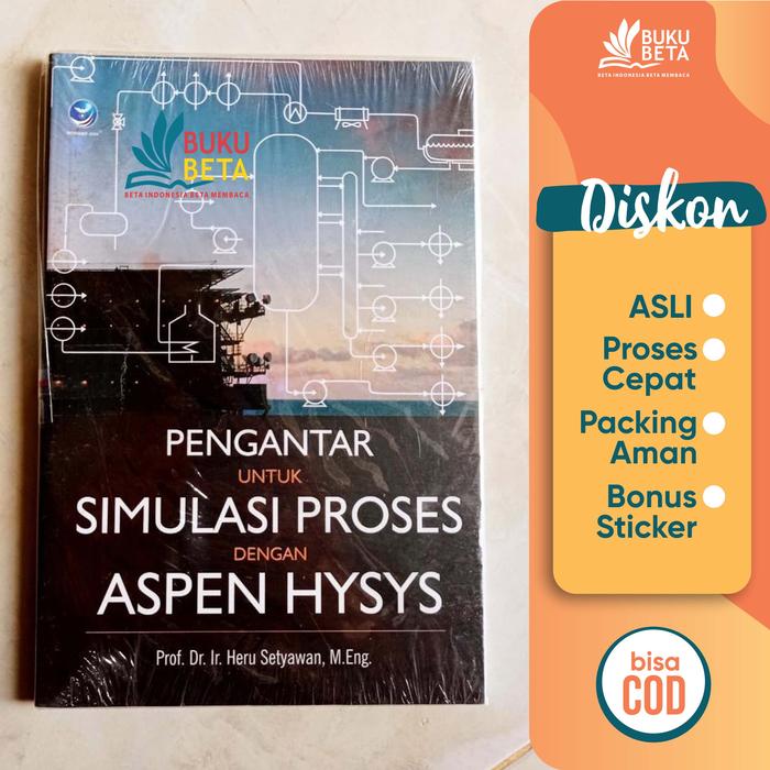 Jual Pengantar Untuk Simulasi Proses Dengan Aspen Hysys - Heru Setyawan - Kab. Sleman - Buku ...