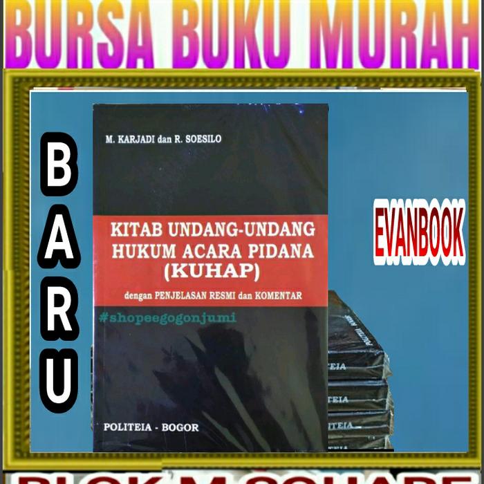 Jual BUKU KITAB UNDANG-UNDANG HUKUM ACARA PIDANA KUHAP M. KARJADI R ...