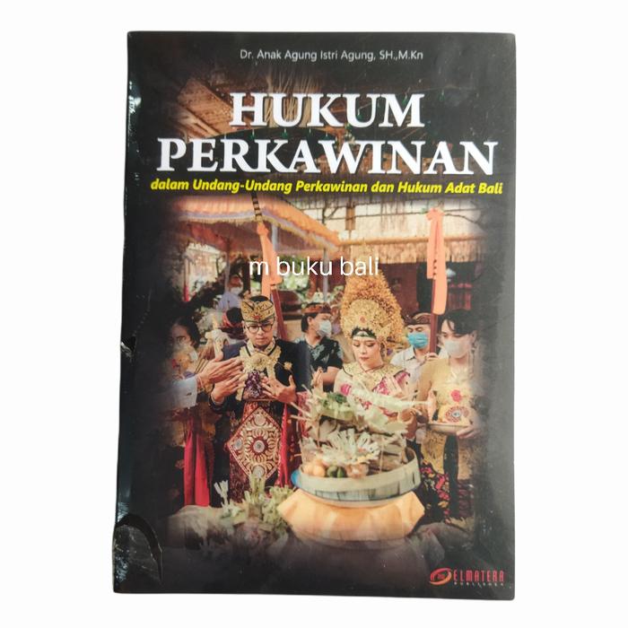 Jual Hukum Perkawinan dalam Undang-Undang Perkawinan dan Hukum Bali - Kab. Tabanan - m buku bali ...