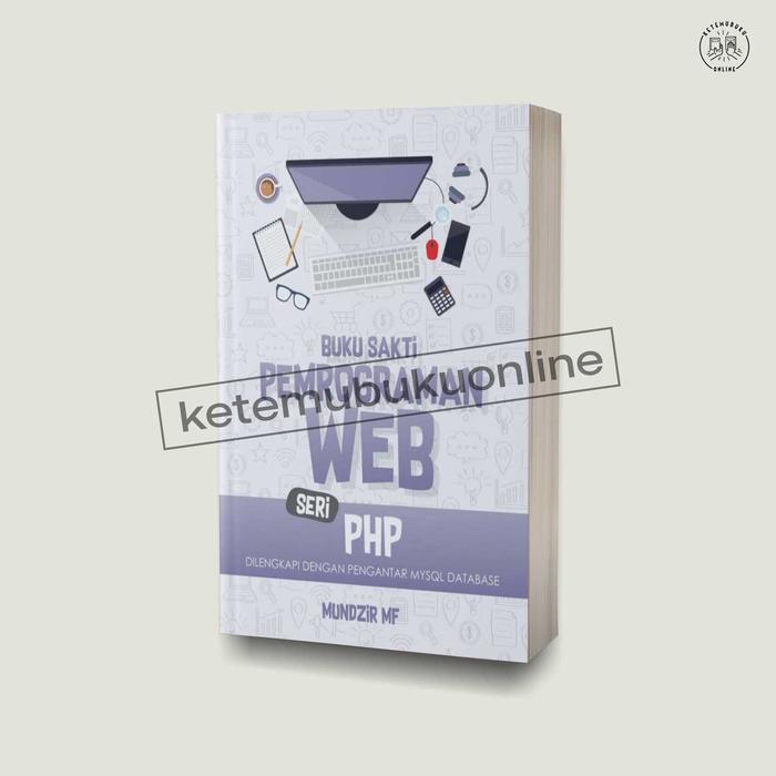 Jual Buku Sakti Pemograman Web Seri Php - Kab. Sleman ...