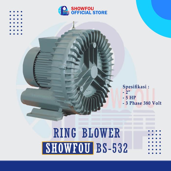 Jual SHOWFOU RING BLOWER BS-532 5 HP 3 Phase 3.7 kWatt 2 Inch - BS 532 ...