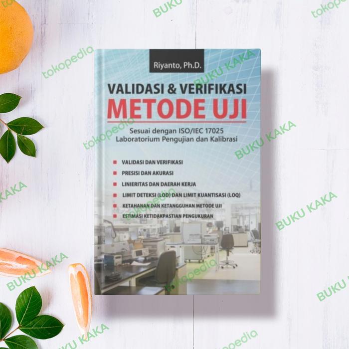Jual Buku Validasi & Verifikasi Metode Uji: Sesuai dengan ISO/IEC 17025 Lab - Kota Yogyakarta ...
