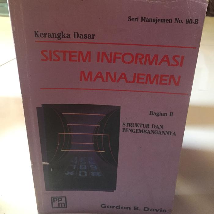 Jual KERANGKA DASAR SISTEM INFORMASI MANAJEMEN JILID ll - Kota Bekasi ... Jual KERANGKA DASAR SISTEM INFORMASI MANAJEMEN JILID ll - Kota Bekasi ...