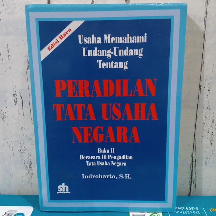 Jual BUKU USAHA MEMAHAMI UNDANG-UNDANG UU TENTANG PERADILAN TATA USAHA ...