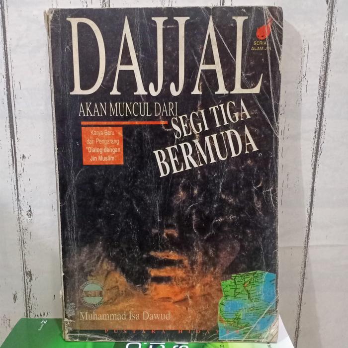 Jual ORI BUKU DAJJAL AKAN MUNCUL DARI SEGITIGA BERMUDA Muhammad Isa ...