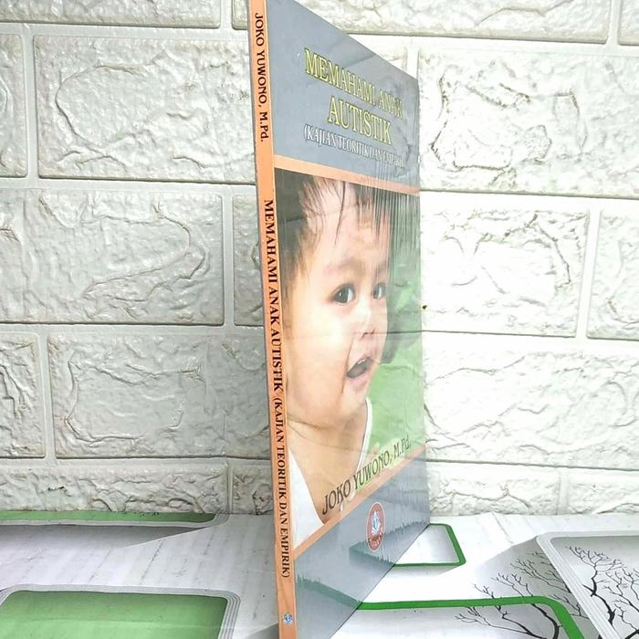 Jual Buku Memahami Anak Autis Kajian Teoritik Dan Empirik Joko Yuwono M.pd Di Seller Noelle ...