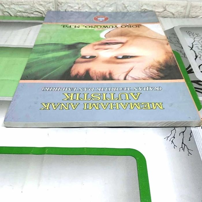 Jual Buku Memahami Anak Autis Kajian Teoritik Dan Empirik Joko Yuwono M ...