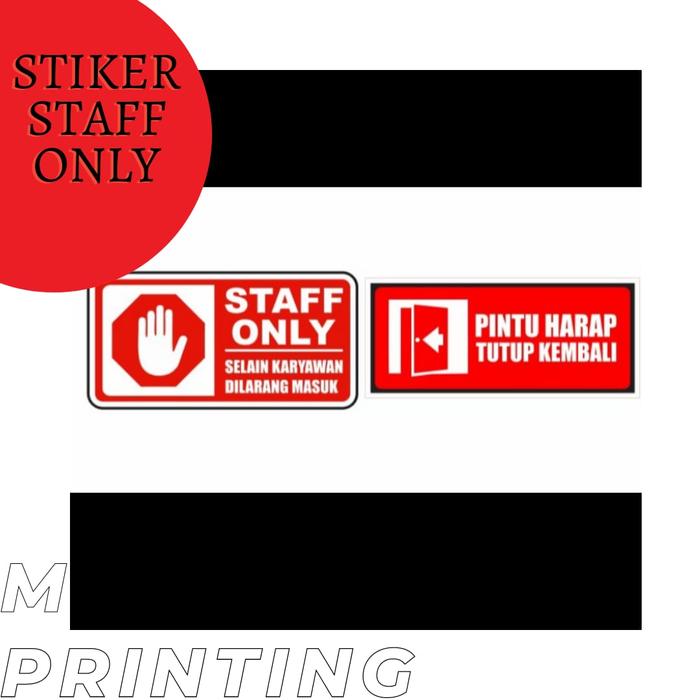 Jual Stiker Staff Only| Permeter ( custom) - Kab. Tangerang - Mikatama ...