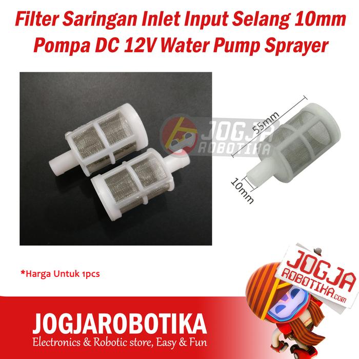 Jual Filter Saringan Inlet Input Selang 10mm Pompa DC 12V Water Pump ...
