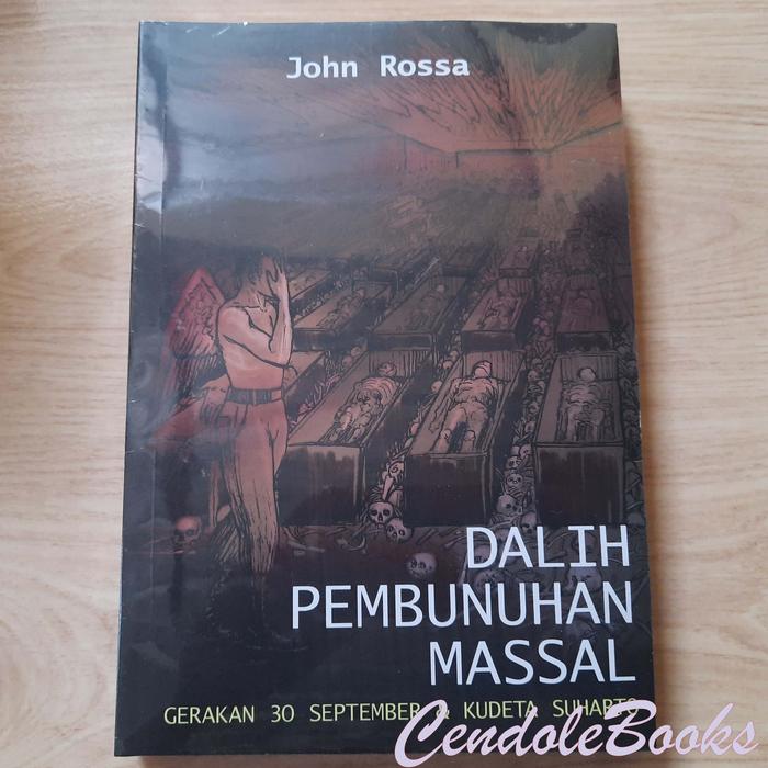 Jual Buku Dalih Pembunuhan Massal : G30s Dan Kudeta Suharto - John Rossa Di Seller Noelle ...