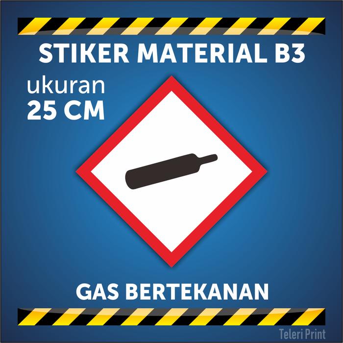 Jual Stiker Material B3 GAS BERTEKANAN ukuran 25 cm - Kab. Tangerang ...