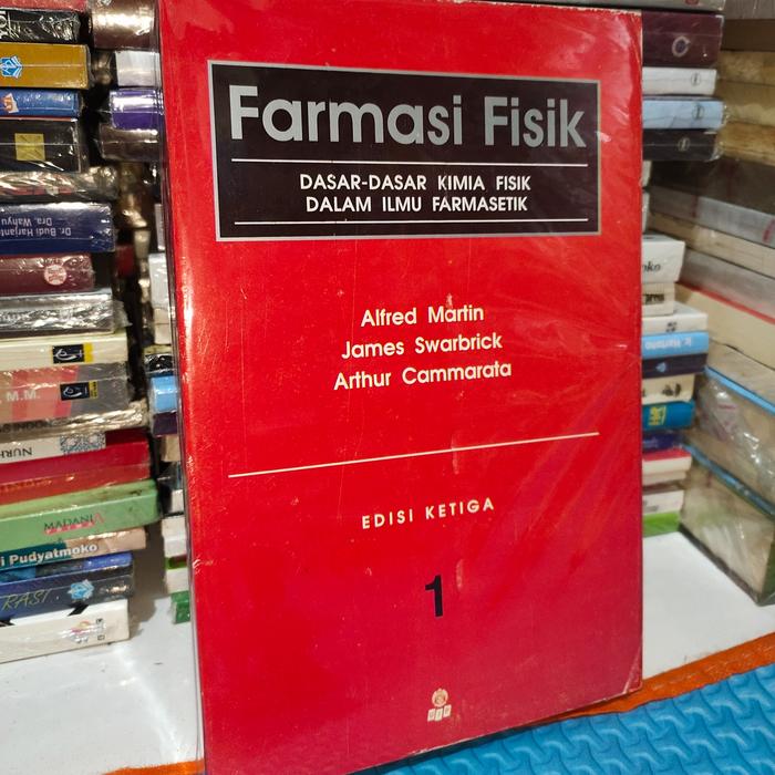 Jual farmasi fisik dasar-dasar kimia fisik dalam ilmu farmasetika jilid 1 - Jakarta Timur - Toko ...
