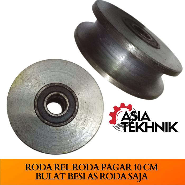 Jual Roda Rel Roda Pagar 10 Cm Bulat Besi As Roda Saja / Wheel Only ...