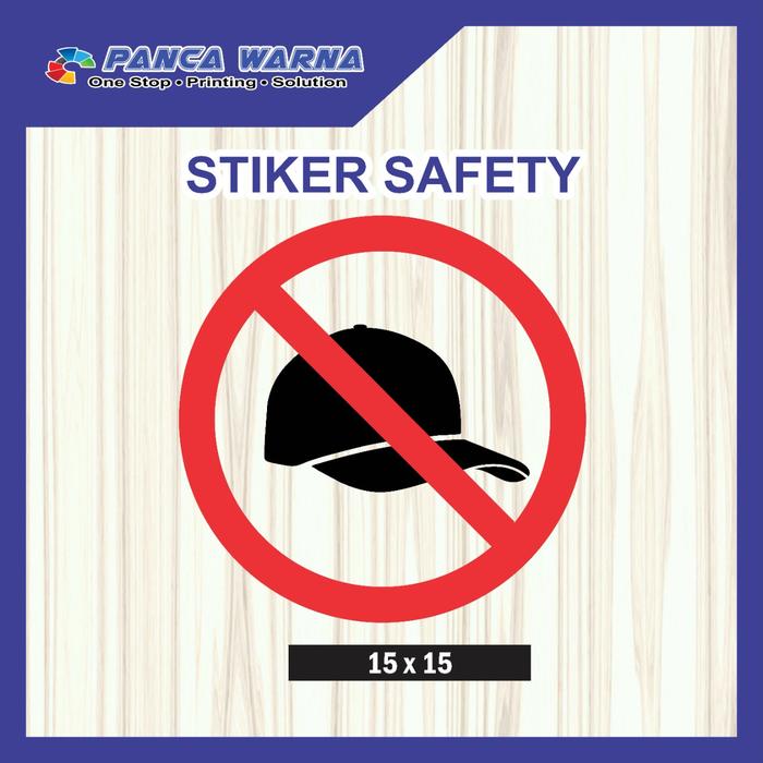Jual Sticker Safety Sign / Stiker Dilarang Memakai Topi / Jangan Pakai ...